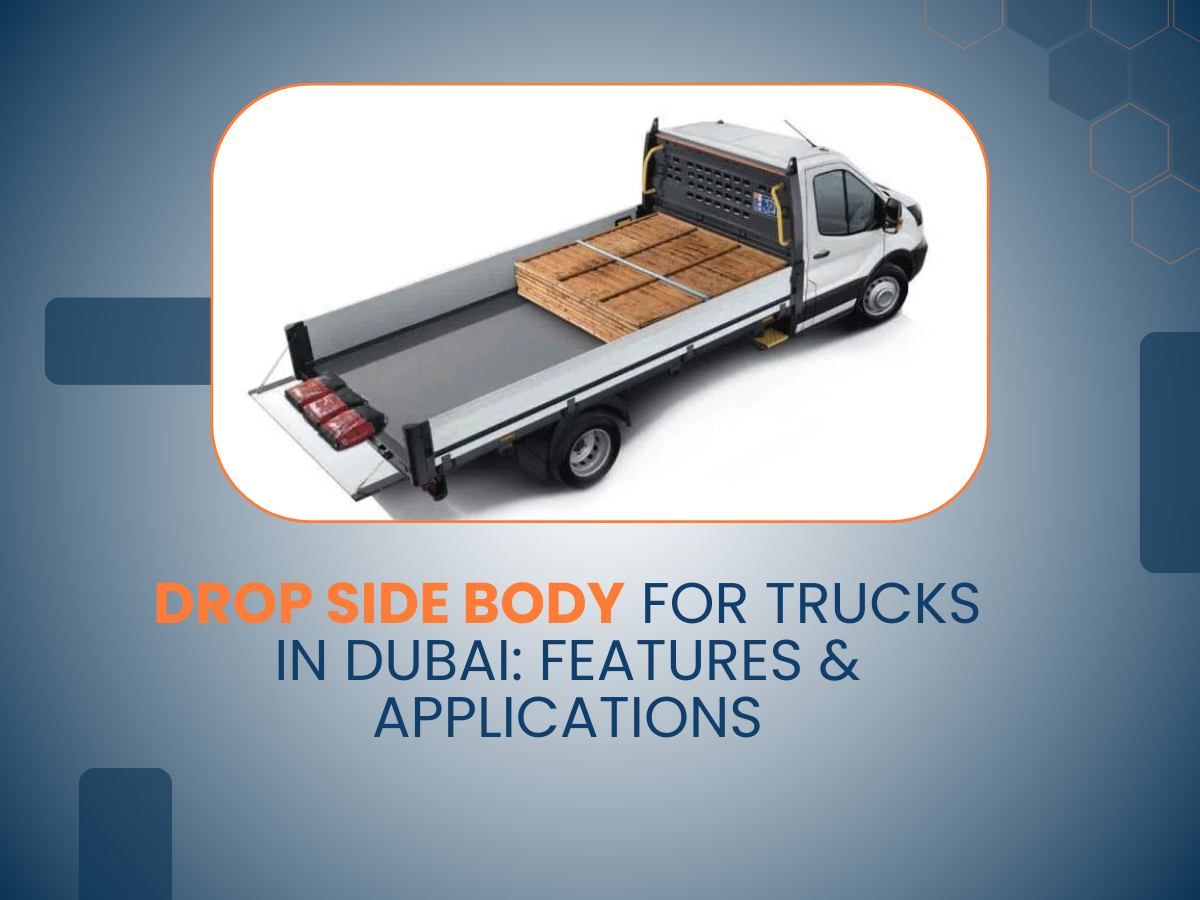 Drop Side Body for Trucks in Dubai | VD Refrigeration